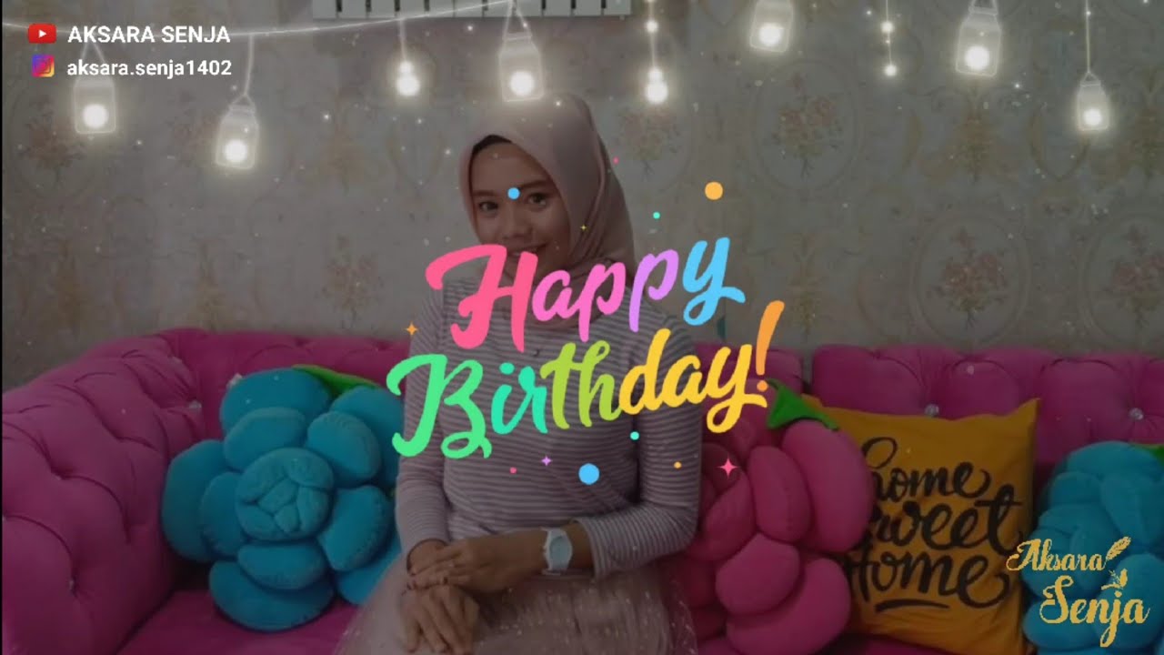Happy Birthday Fifi Safitri : Spesial for Deklamator Aksara Senja - YouTube