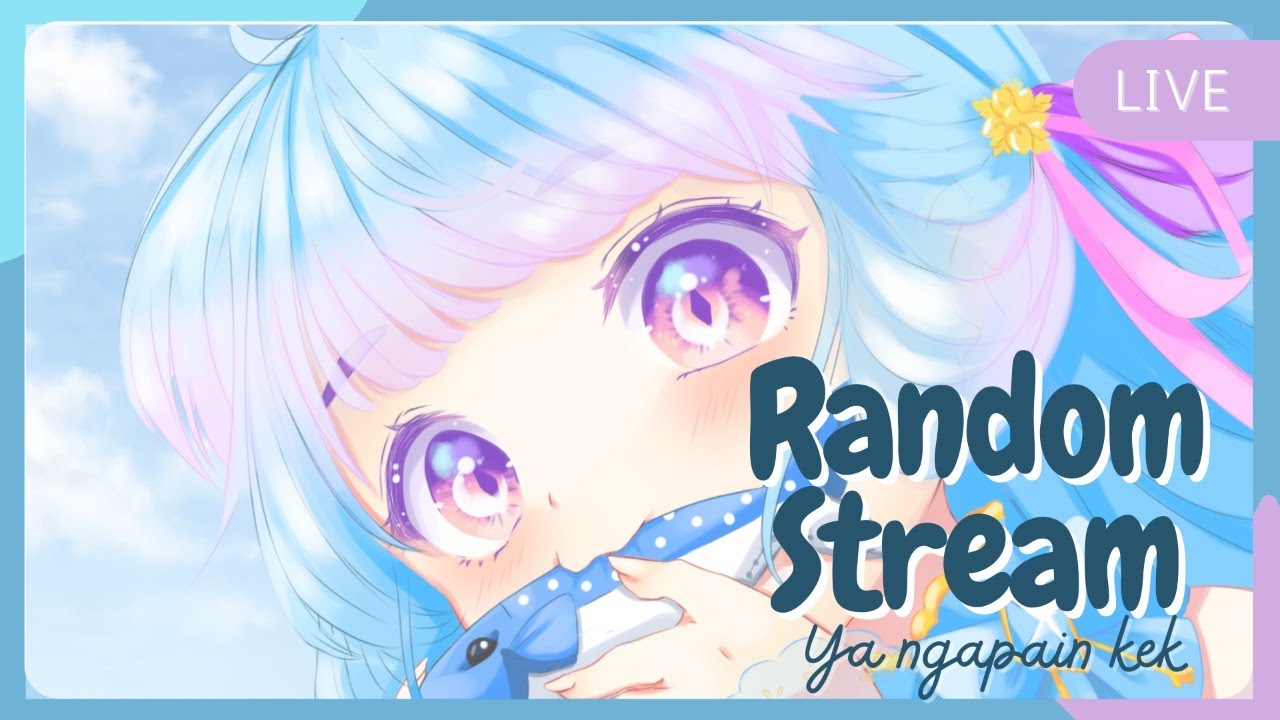 RANDOM STREAM!!! - YouTube