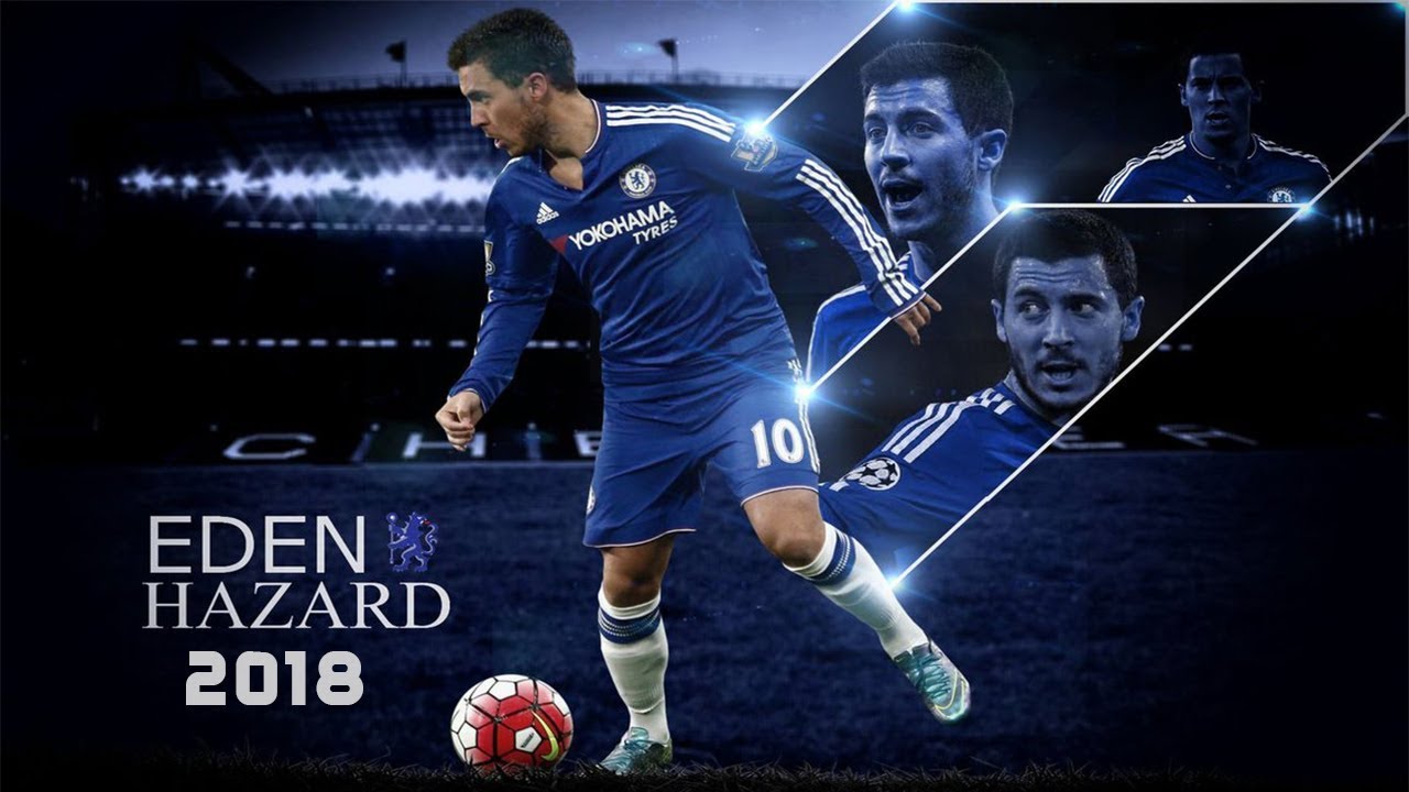 Hazard 2018 • Unstoppable Dribbling Skills & Goals - YouTube