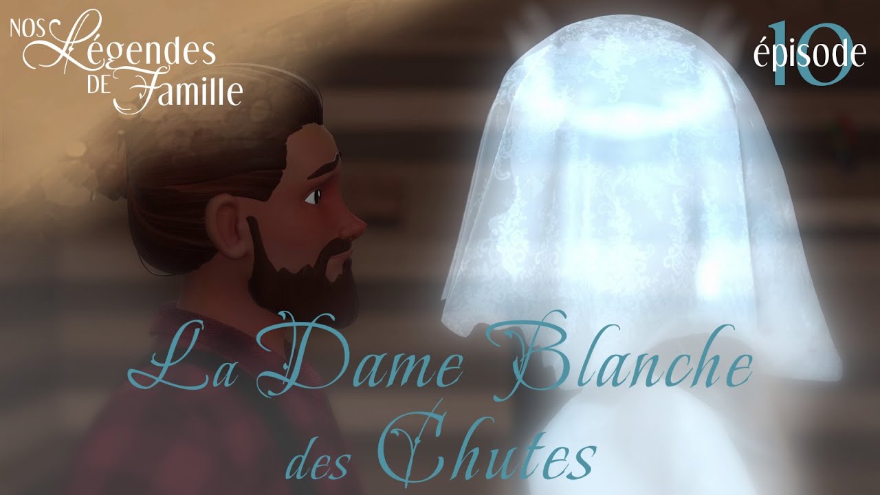 Nos légendes de famille: La dame blanche des chutes - YouTube