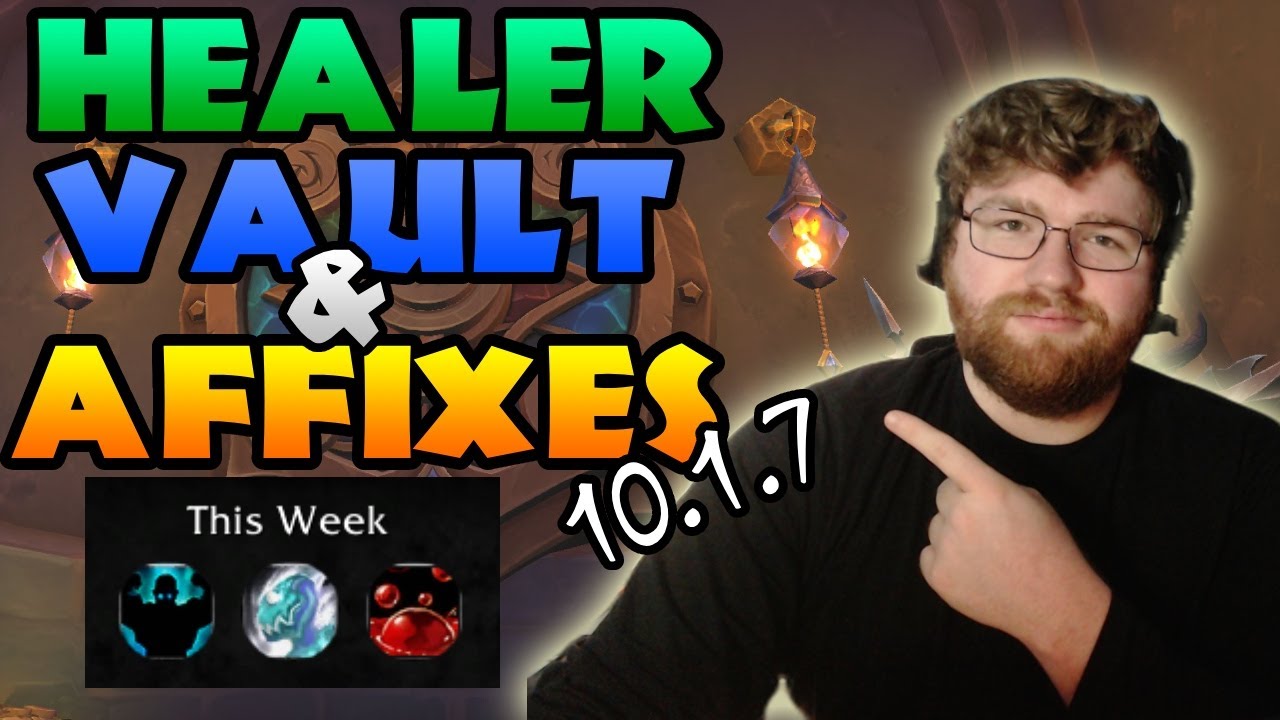 Weekly VAULT & M+ Affix Discussion - Tips for Healers (Incorporeal ...