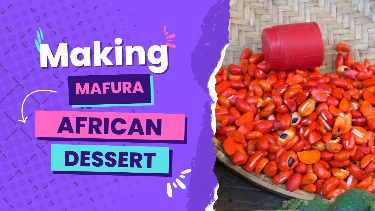 African Dessert - Mafura Recipe (Trichilia emetica) - YouTube