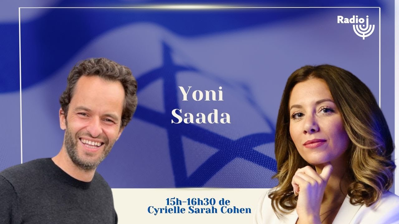Emission spéciale guerre en Israël : Yoni Saada est l'invité de ...