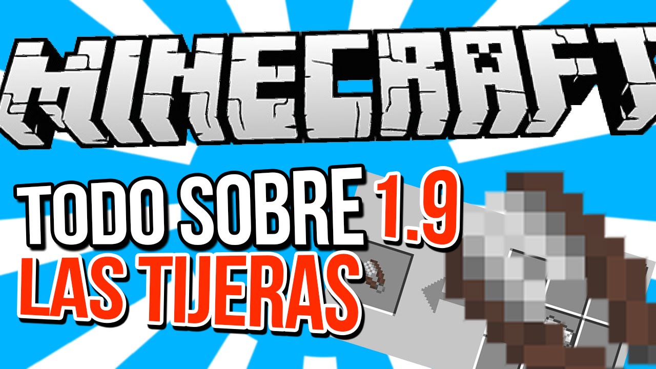 Todas las Curiosidades Sobre las Tijeras 1.9 - Minecraft 1.9 - YouTube