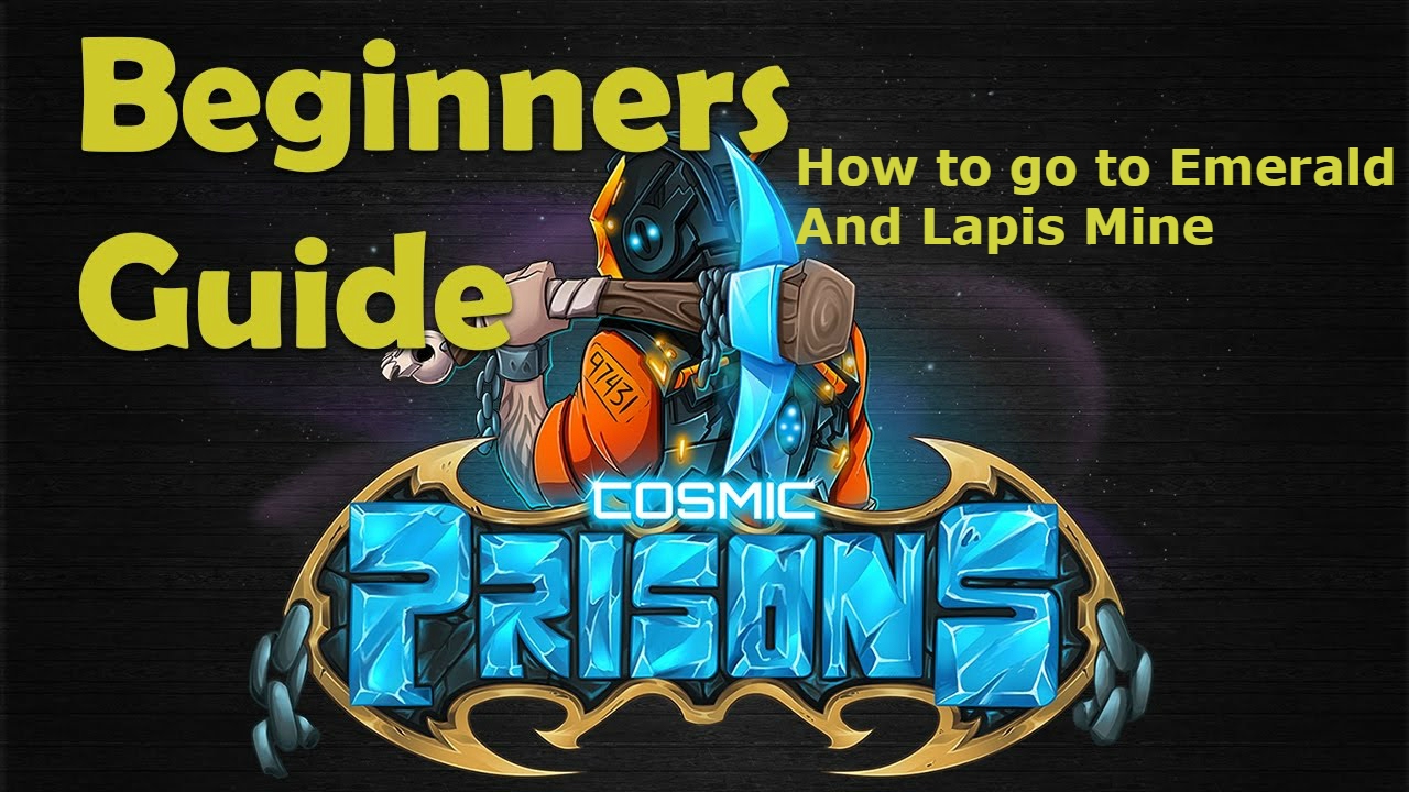 How to get to the Lapis N Emerald Mine on cosmic Prisons - YouTube