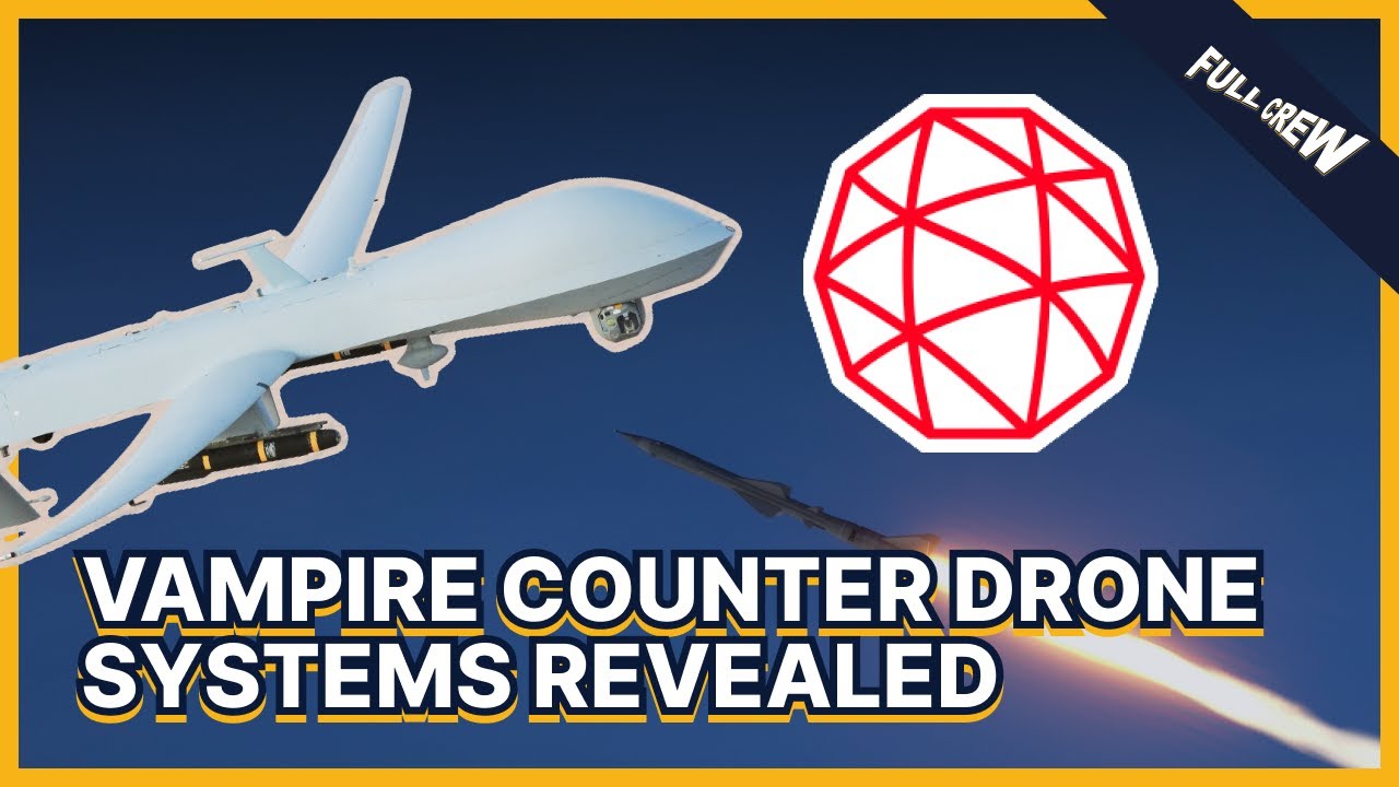 Vampire Counter Drone Systems Revealed - YouTube