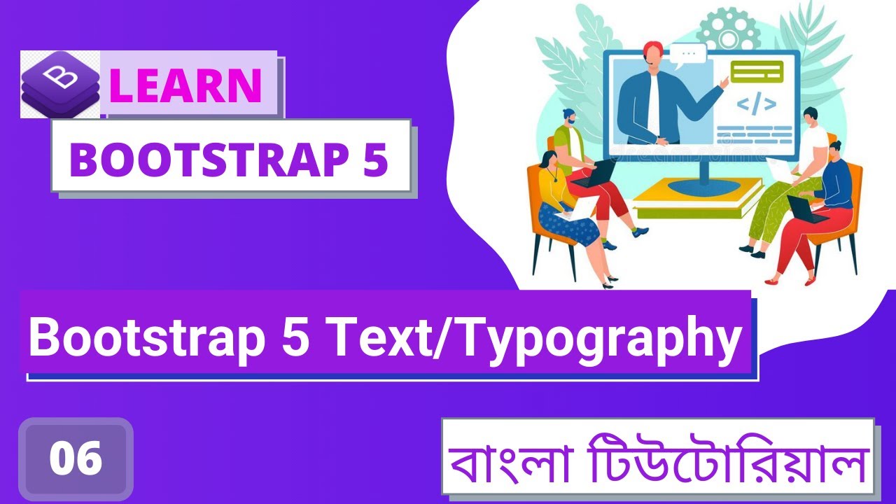 Part-06 | How To Work Bootstrap 5 Text Typography In Bangla ...