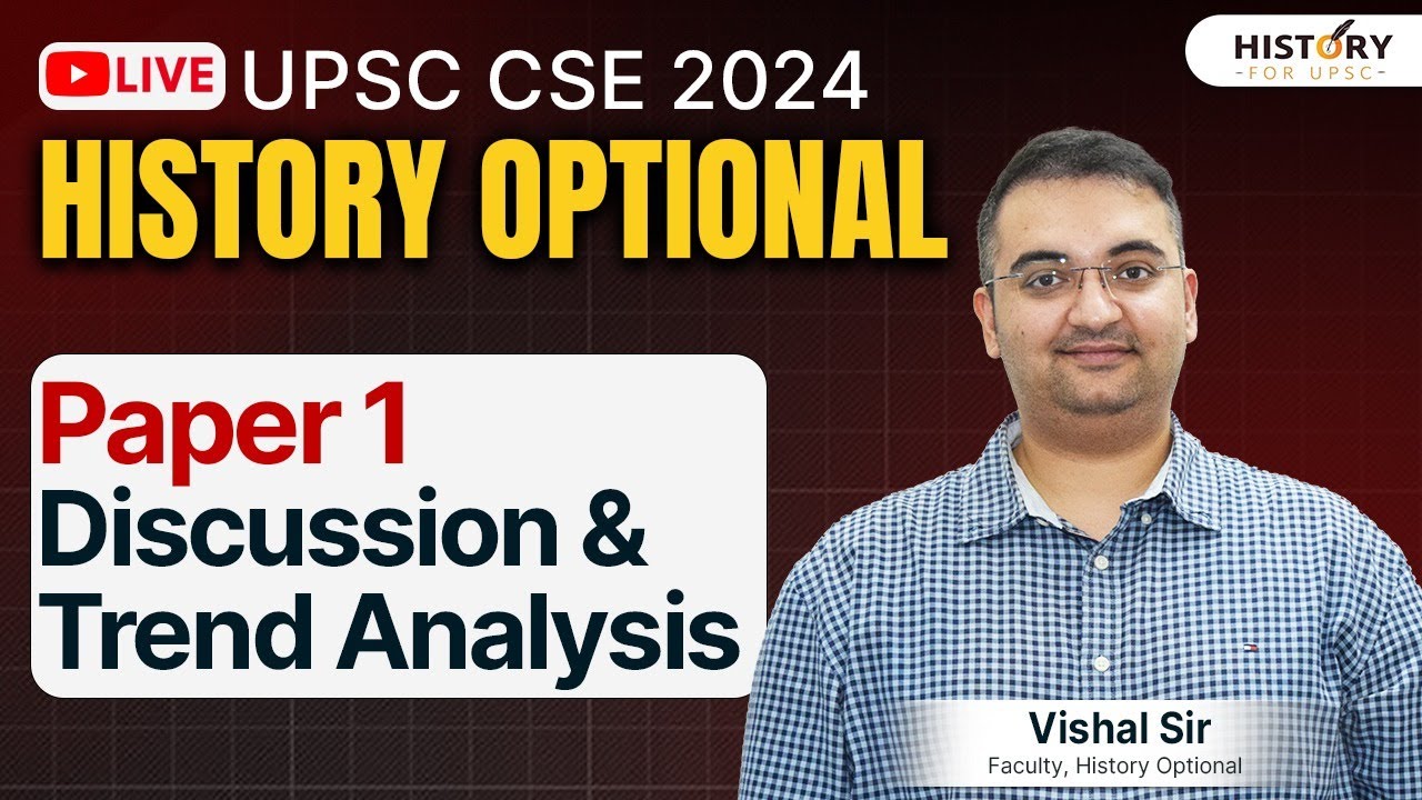 🔴 UPSC History Optional Mains 2024 Paper 1 - Discussion and Trend ...