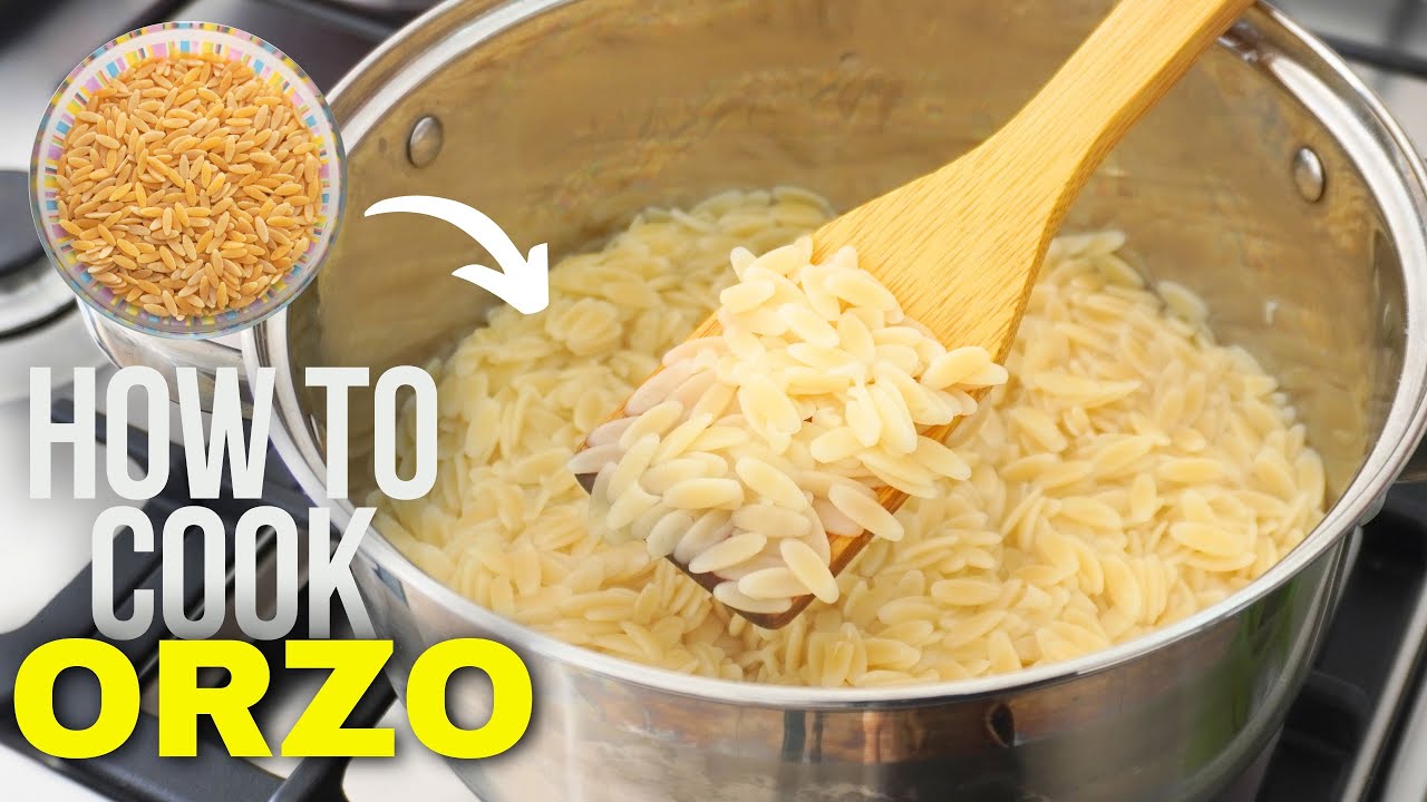 How To Cook Perfect Orzo "Pasta Rice" | Beginner friendly - YouTube