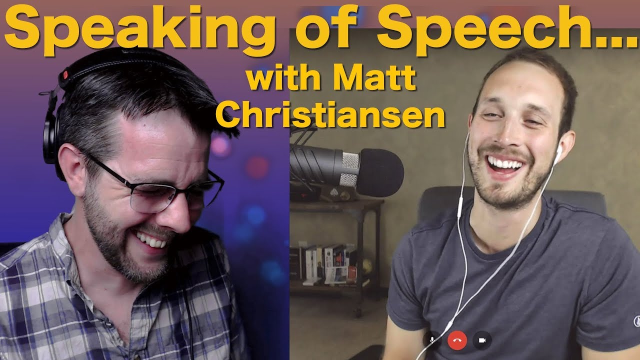 Speaking of Speech with Matt Christiansen - YouTube