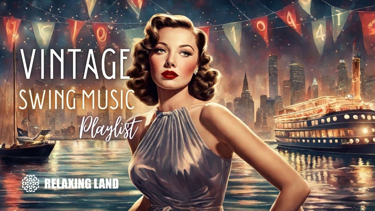 Dive into Nostalgia: 1940s Vintage Swing Music Bliss - YouTube