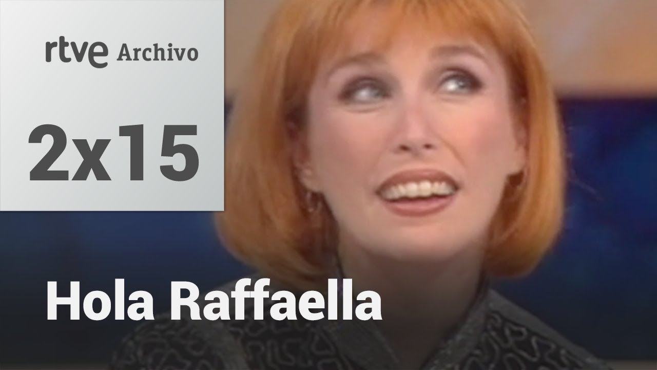 Hola Raffaella - 2x15 | RTVE Archivo - YouTube