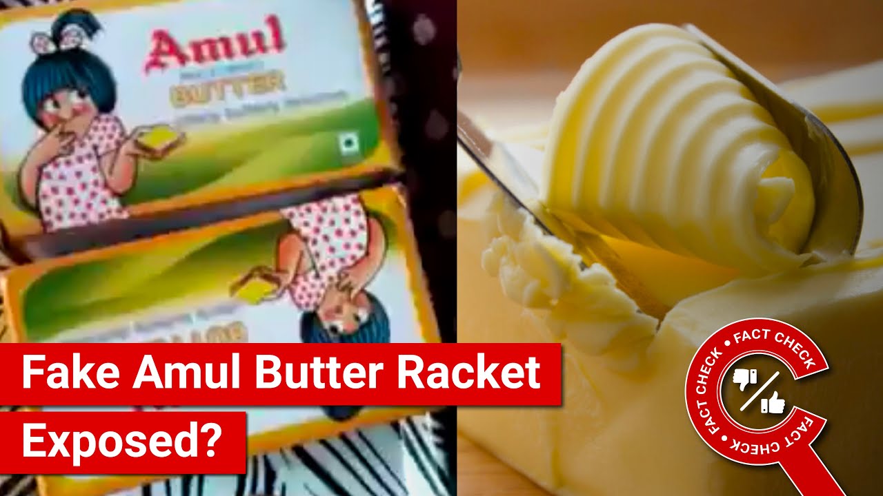 FACT CHECK: Viral Video Exposes Amul Butter Racket by Comparing Real ...