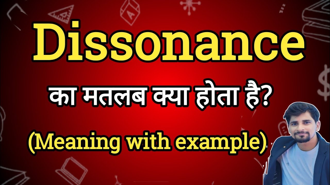 Dissonance Meaning in Hindi | Dissonance Ka Matlab kya Hota hai ...
