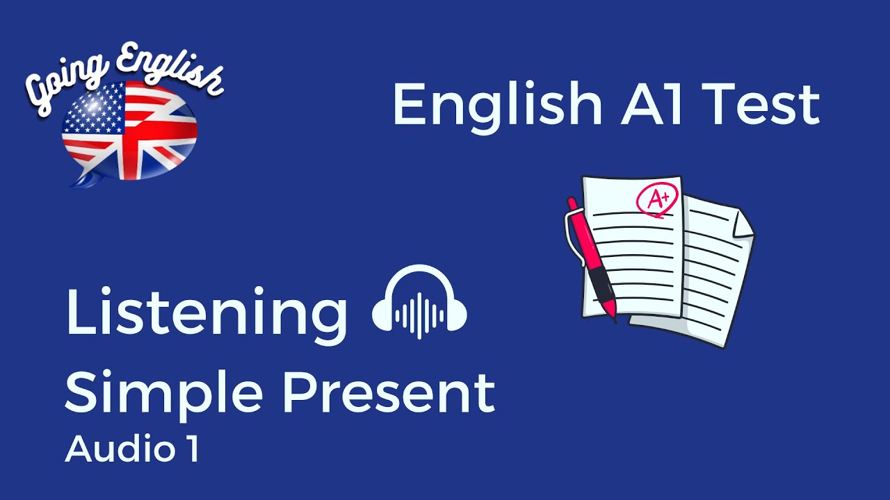 📝 Listening A1 Test: "Simple Present" - Part 1 - YouTube