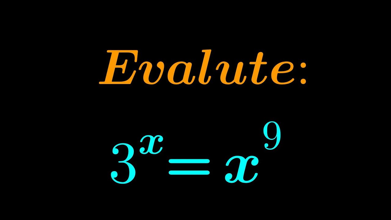 Very Simple Exponential Equation | 3^x = x⁹ - YouTube