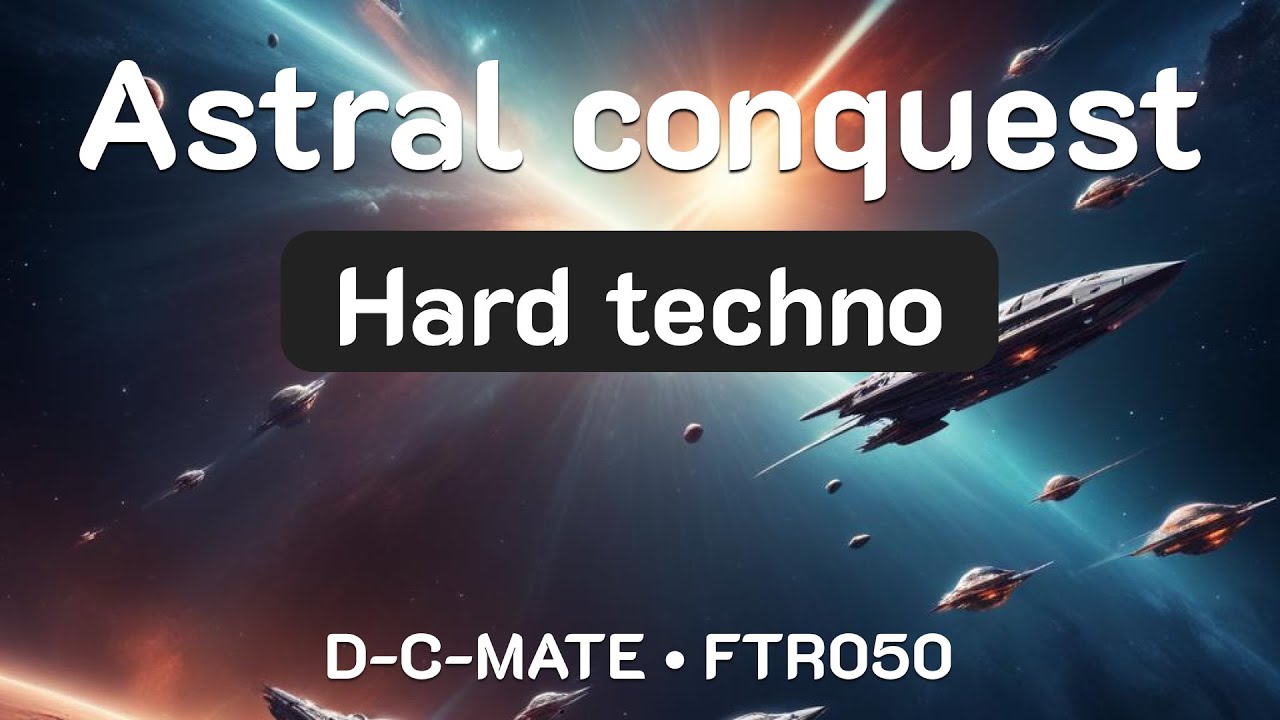 Astral conquest • FTR050 [Hard Techno] - YouTube