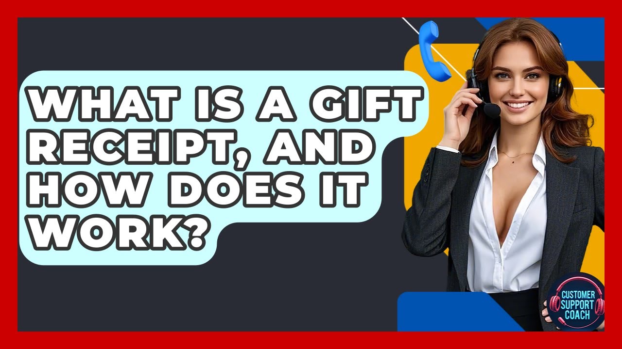 What Is A Gift Receipt, And How Does It Work? - Customer Support Coach ...