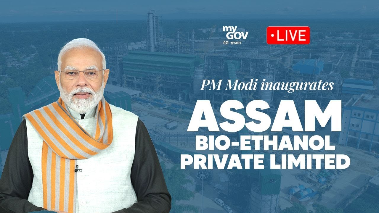 LIVE : PM Modi inaugurates Assam Bio-Ethanol Private Limited ...