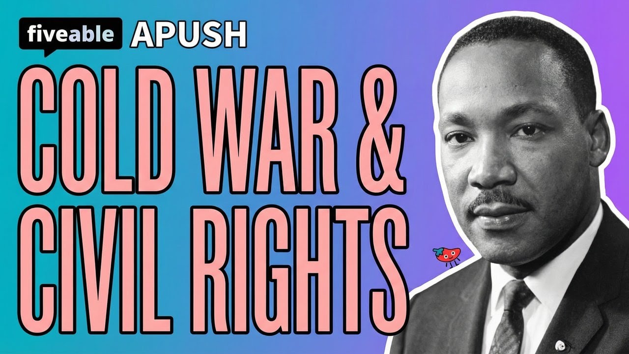 APUSH - Period 8 Review: Cold War & Civil Rights | Fiveable Cram Archive