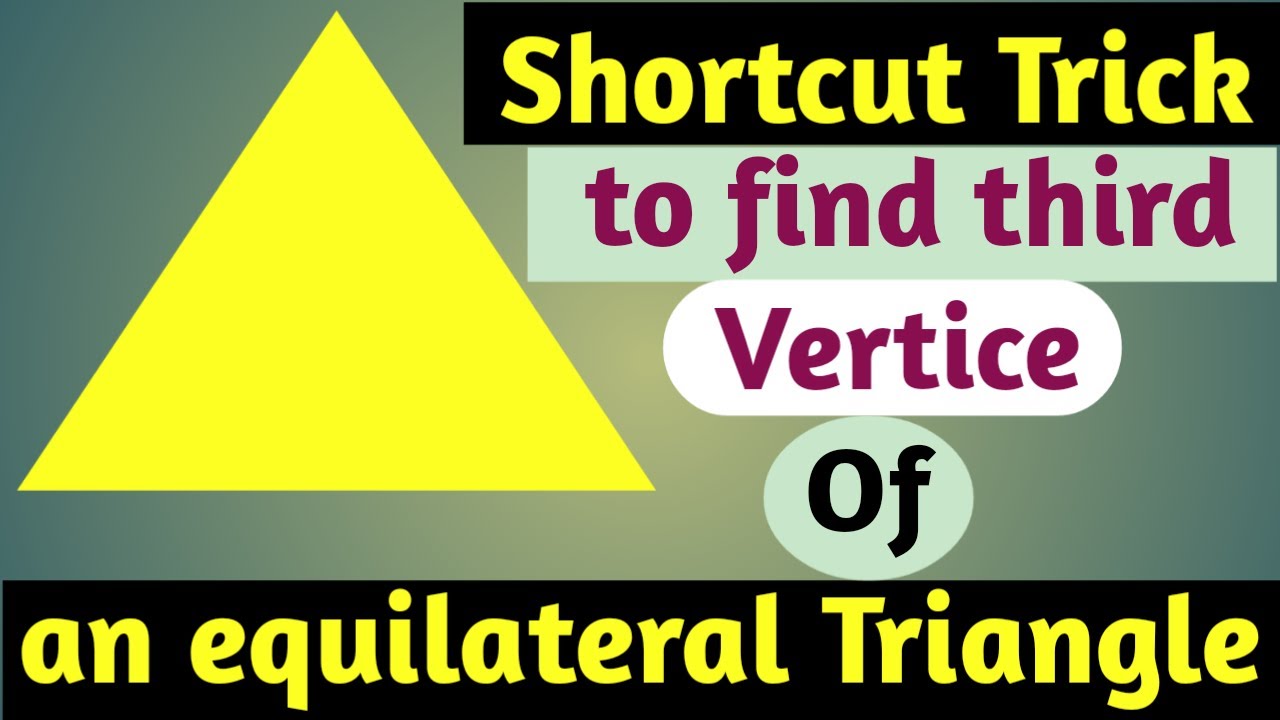 How to find third vertices of an equilateral Triangle| Shortcut Trick ...