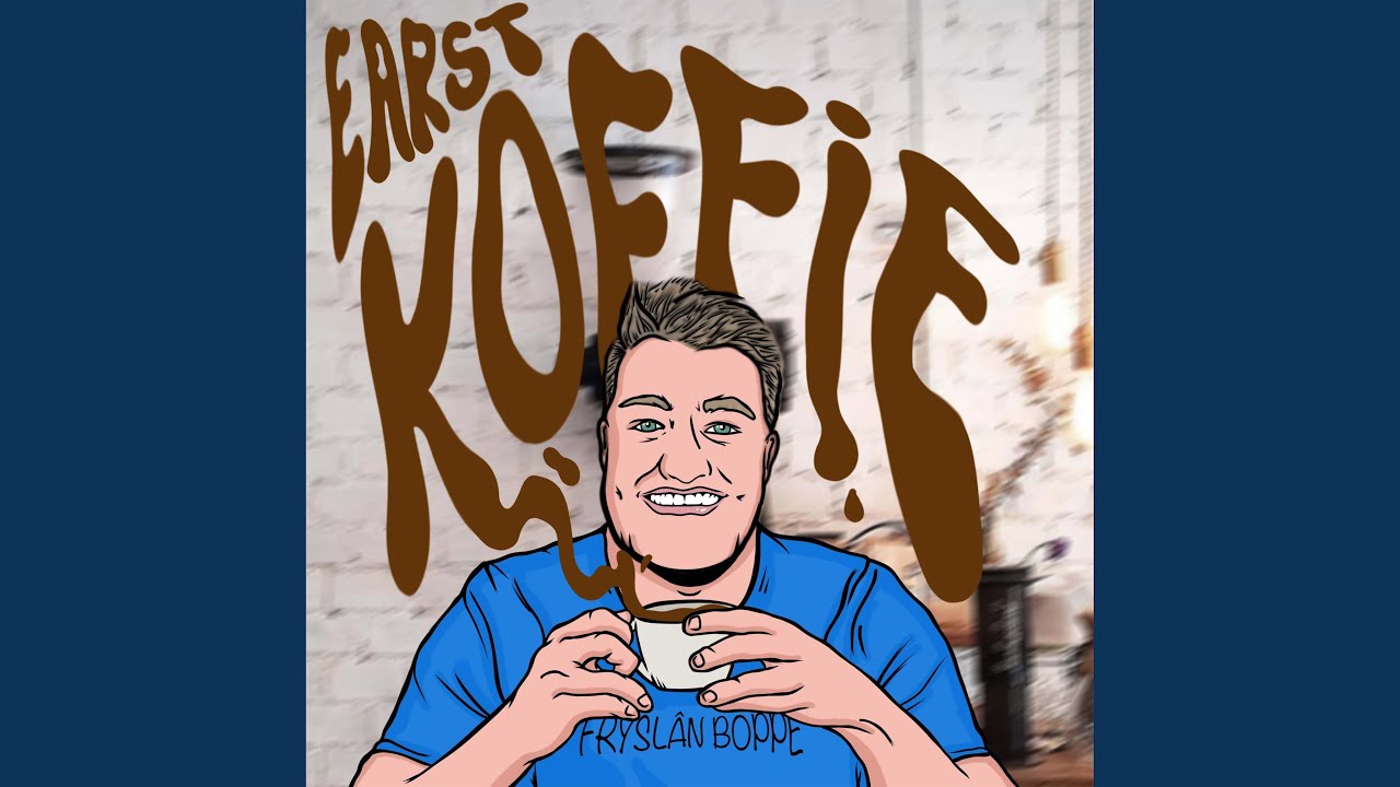 Earst Koffie - YouTube