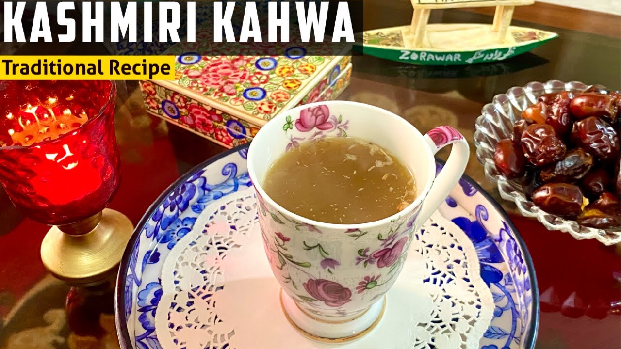 Traditional KASHMIRI KAHWA Recipe | Immunity Booster Green Tea ...