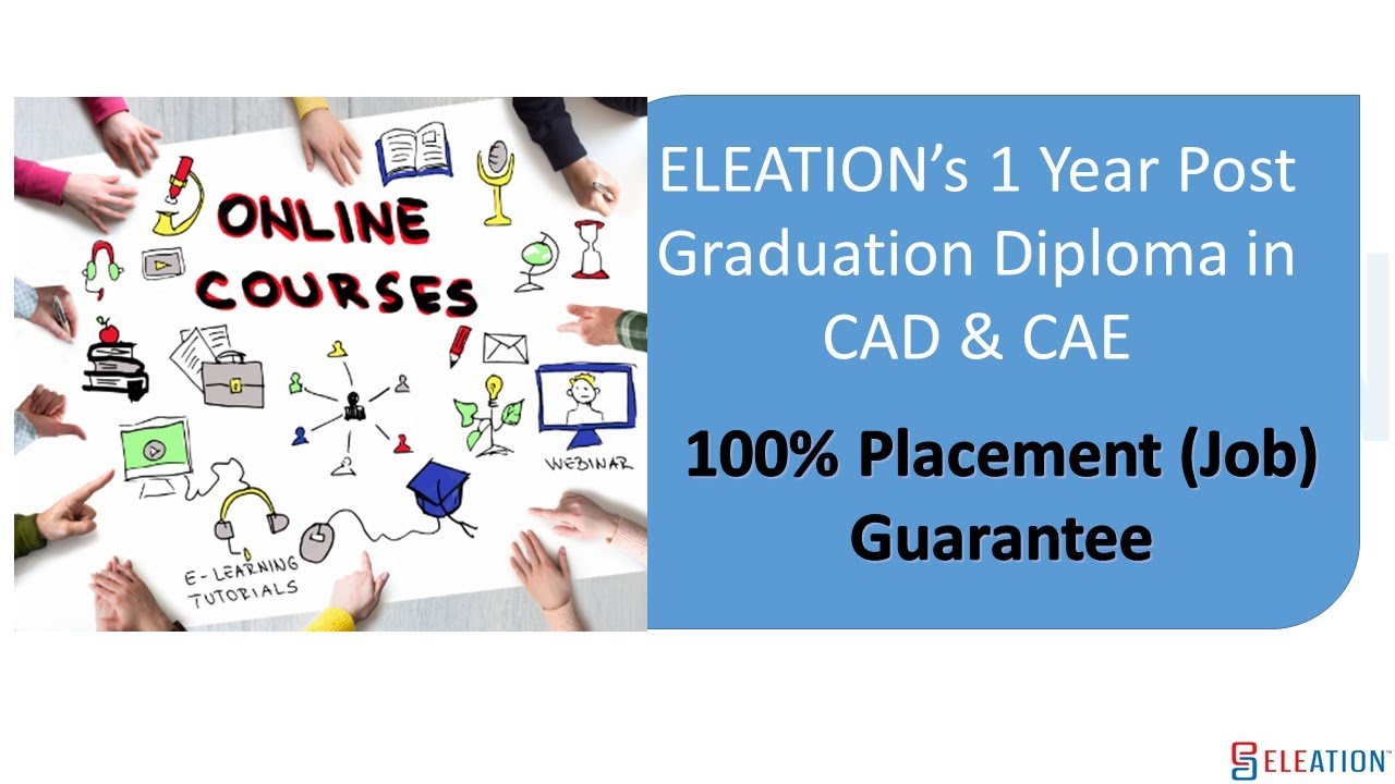 ELEATION's 1 Year PG Diploma in CAD & CAE with 100% Placement Guarantee ...