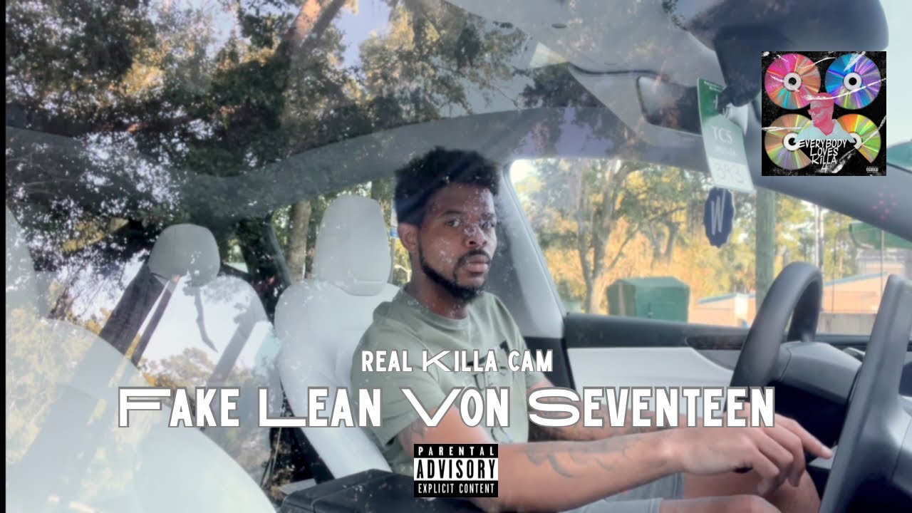 Real Killa Cam - Fake Lean Von Seventeen | Official Music Video - YouTube