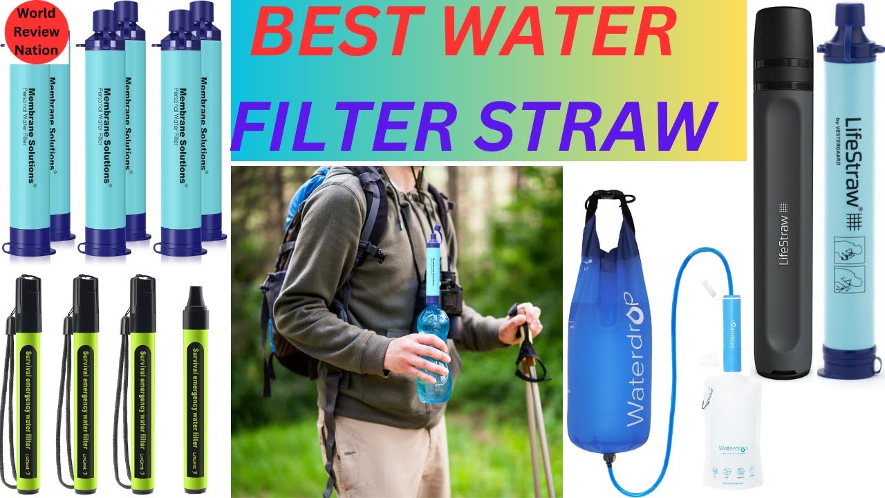 Best Water Filter Straw For The Money2024| Top 5 Best Water Filter ...