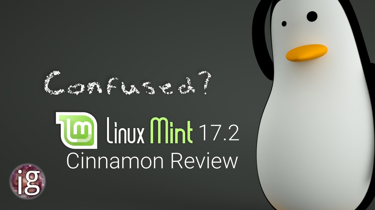 Linux Mint 17.2 Cinnamon Review | Linux Distro Reviews - YouTube