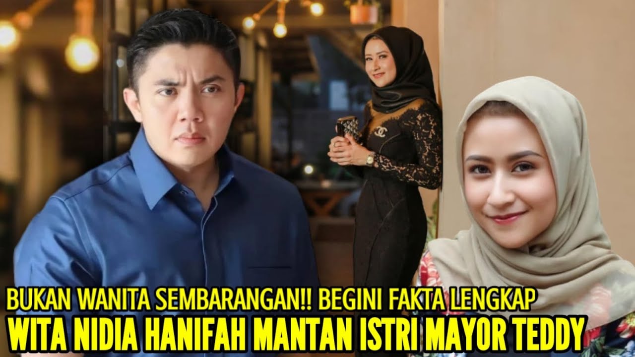 WITA NIDIA HANIFAH MANTAN ISTRI MAYOR TEDDY PUNYA KEKAYAAN MELIMPAH DENGAN PARAS BAK MODEL DUNIA ...