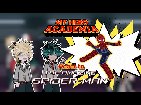 MY HERO ACADEMIA CLASS 1A REACT TO SPIDER-MAN #myheroacademia #subscribemychannel #spiderman 