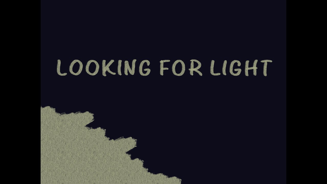 looking for light - YouTube