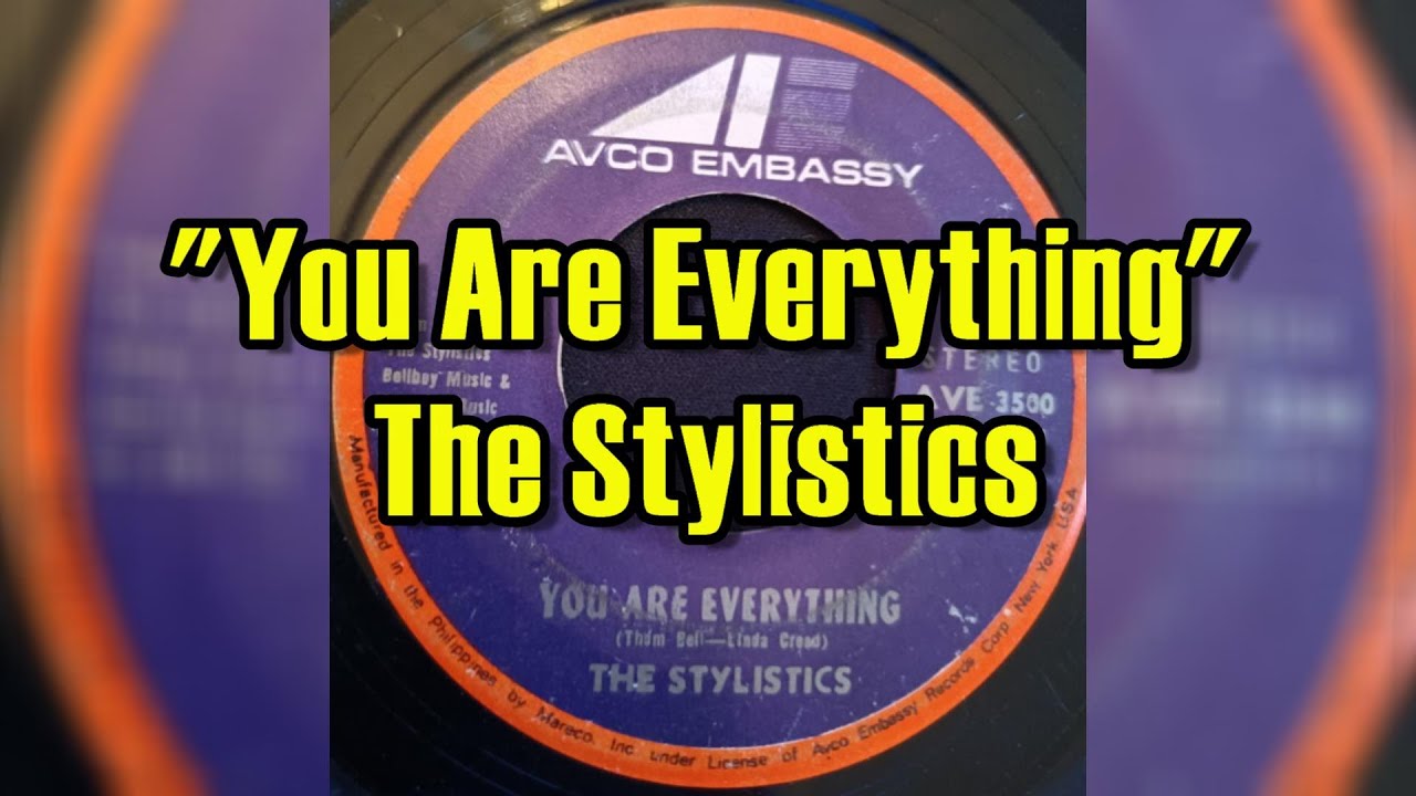 "You Are Everything" - The Stylistics (lyrics) - YouTube