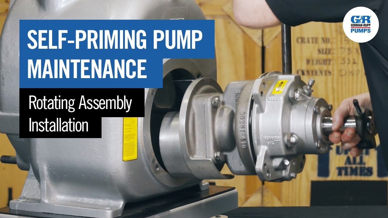 Self-Priming Pump Maintenance | Rotating Assembly Installation - YouTube