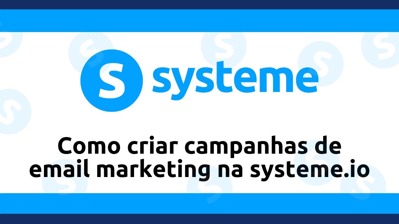 Como criar campanhas de email marketing na systeme.io - YouTube