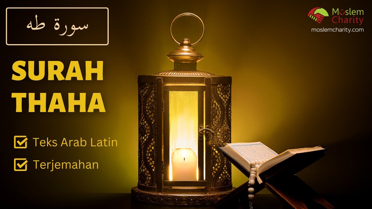 Surah Taha Beserta Artinya Bahasa Indonesia - Ust. Sahl Amin Sulthoni ...