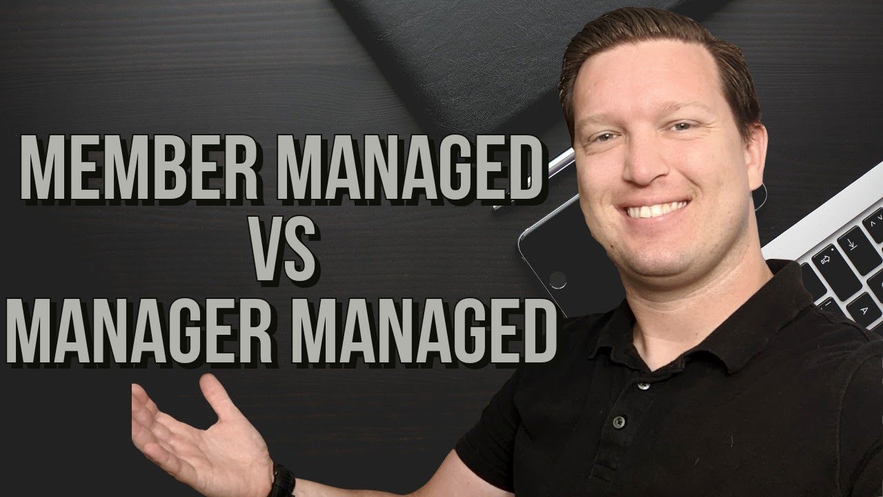 Member Managed vs Manager Managed LLC's - YouTube