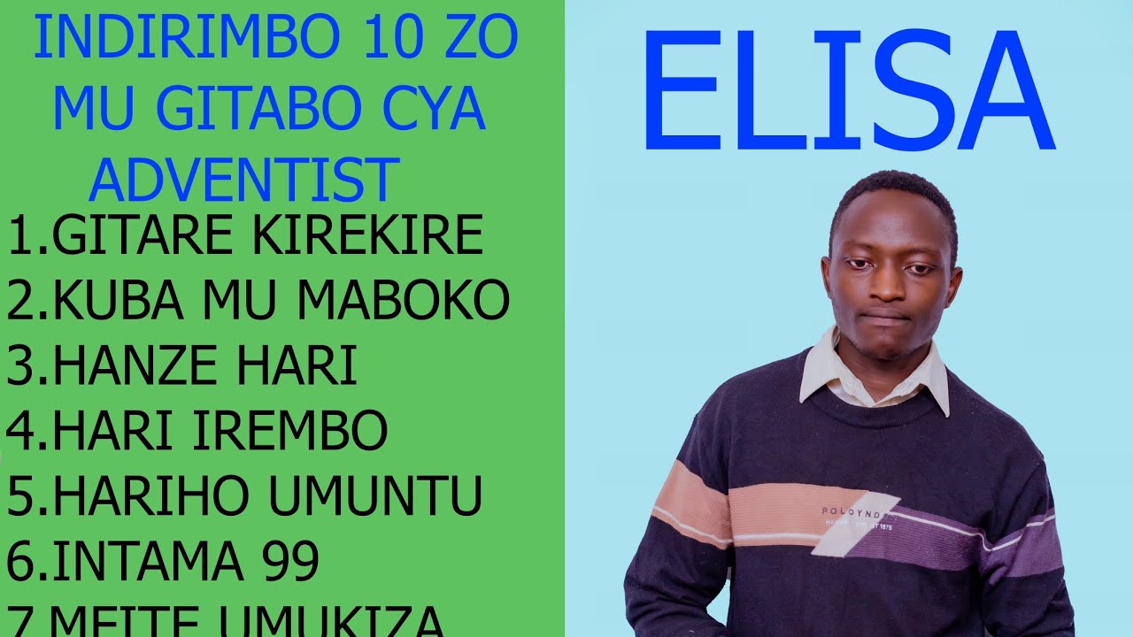 INDIRIMBO 10 NZIZA ZO MU GITABO CYA ADVENTIST BY ELISA - YouTube