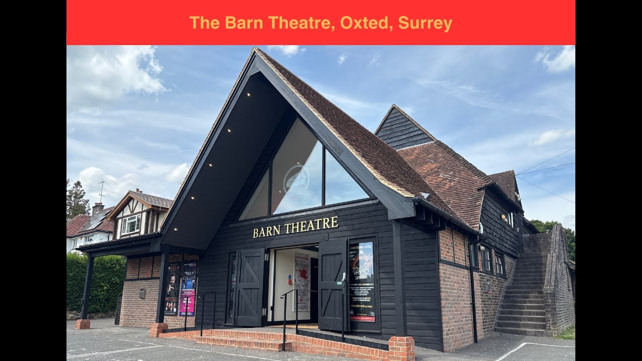 The Barn Theatre, Oxted - One of The Oldest Theatre Structures in ...