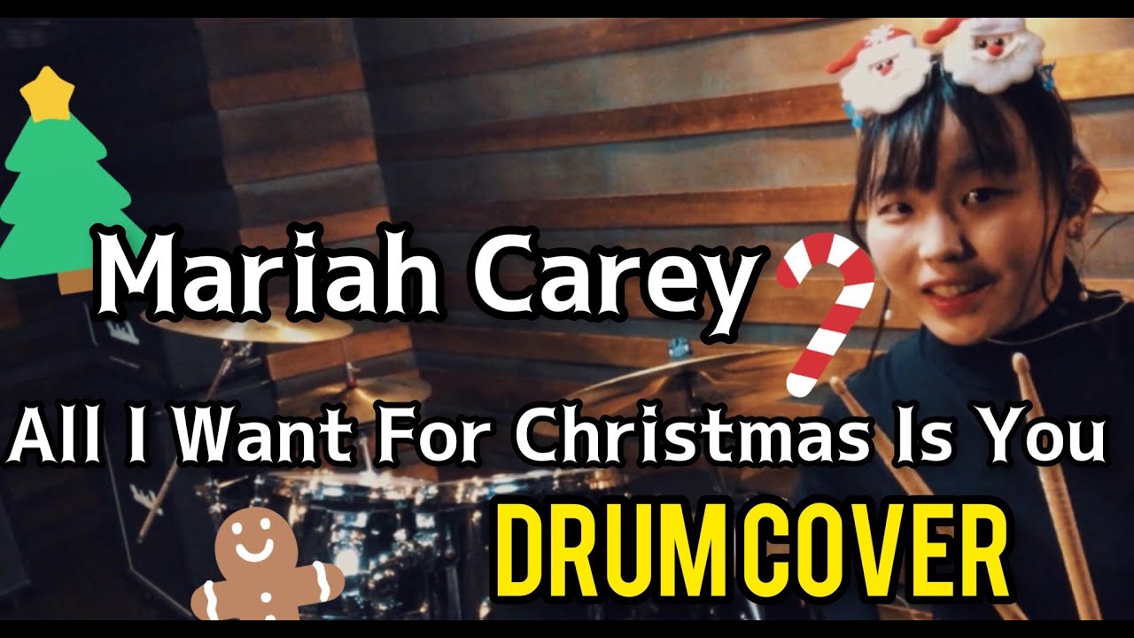 Mariah Carey - All I Want For Christmas Is You🎄 (Drum Cover)🥁 - YouTube
