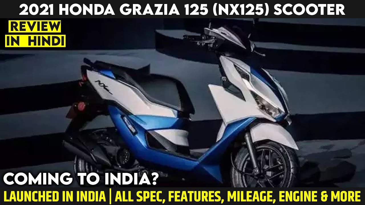 2021 Honda Grazia 125 (NX125) Scooter - First Look | Launch Soon | New ...