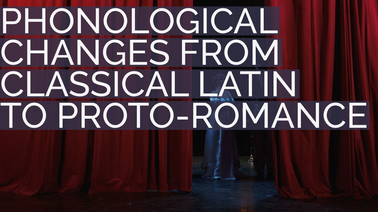 Phonological changes from Classical Latin to Proto-Romance - YouTube