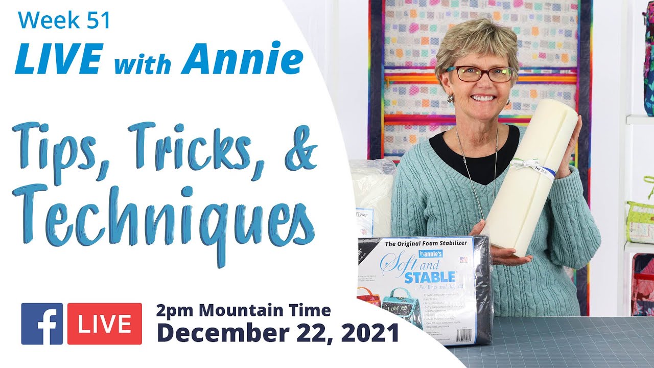 Week 51: Tips, Tricks, and Techniques - December (LIVE with Annie ...