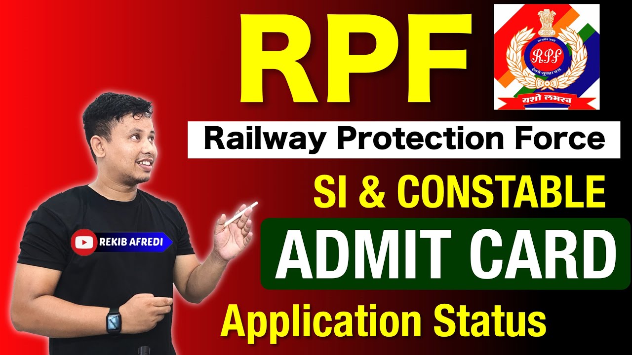 RPF Admit Card 2024 Application Status Check Link Active || RPF Constable & SI Application ...