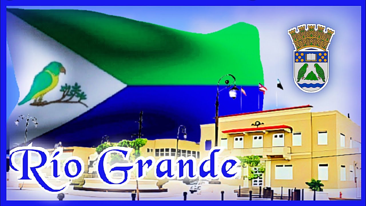 Himno de RÍO GRANDE PUERTO RICO y su bandera - vocal - YouTube