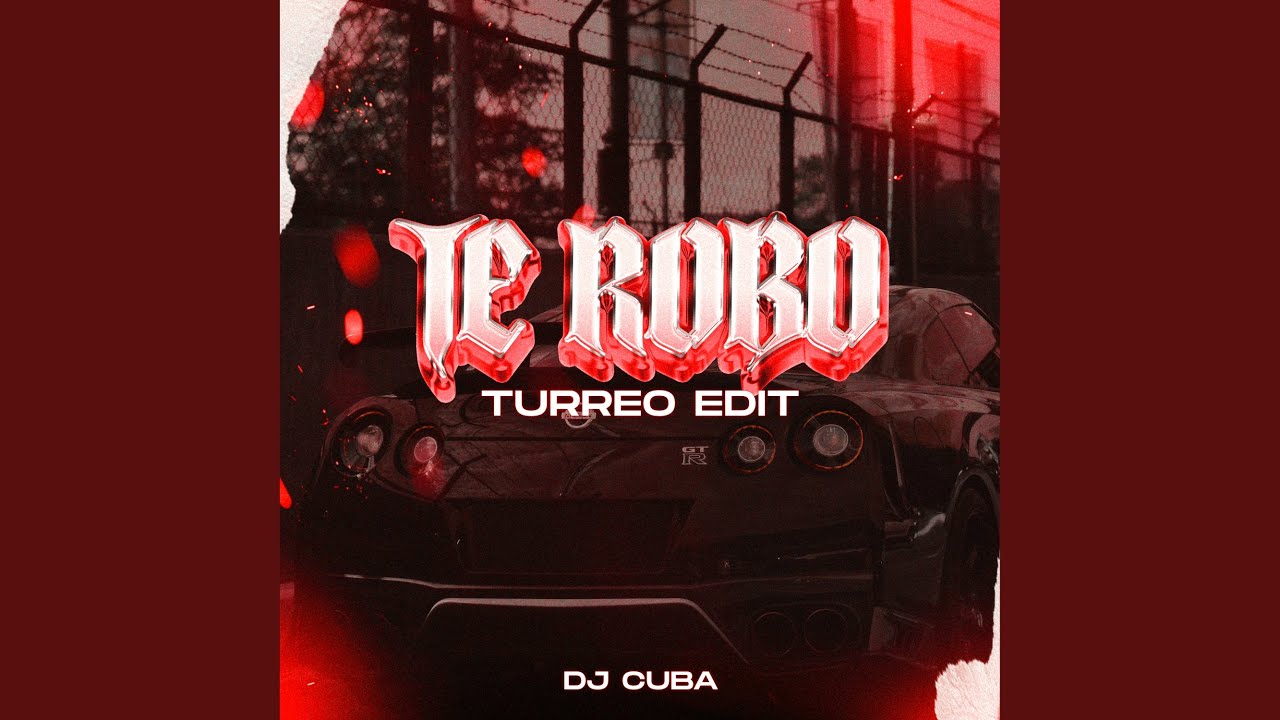 Te Robo (Turreo Edit) - YouTube Music