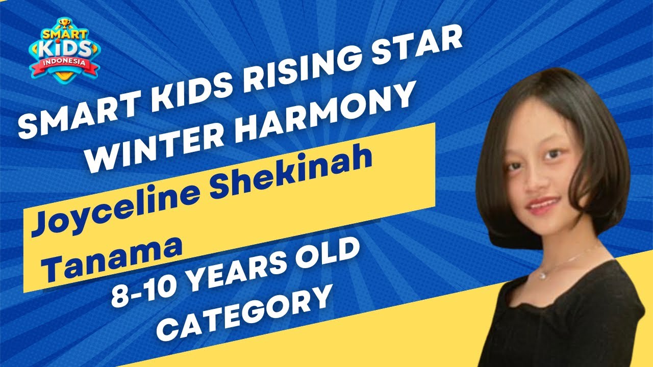Smart Kids Rising Star : Winter Harmony - Joyceline Shekinah Tanama ...