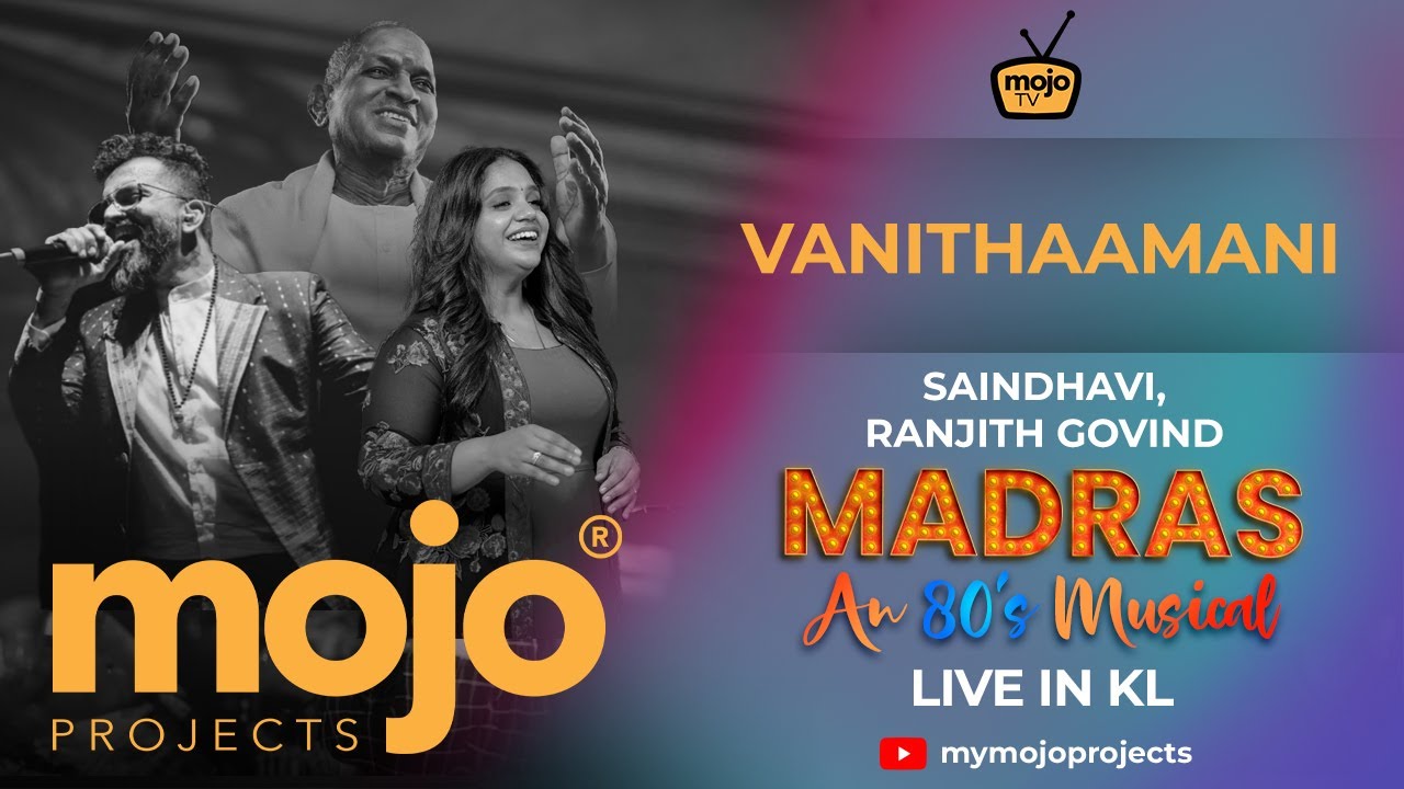 VANITHAAMANI | MADRAS, AN 80's MUSICAL | LIVE IN KUALA LUMPUR | MOJO PROJECTS - YouTube